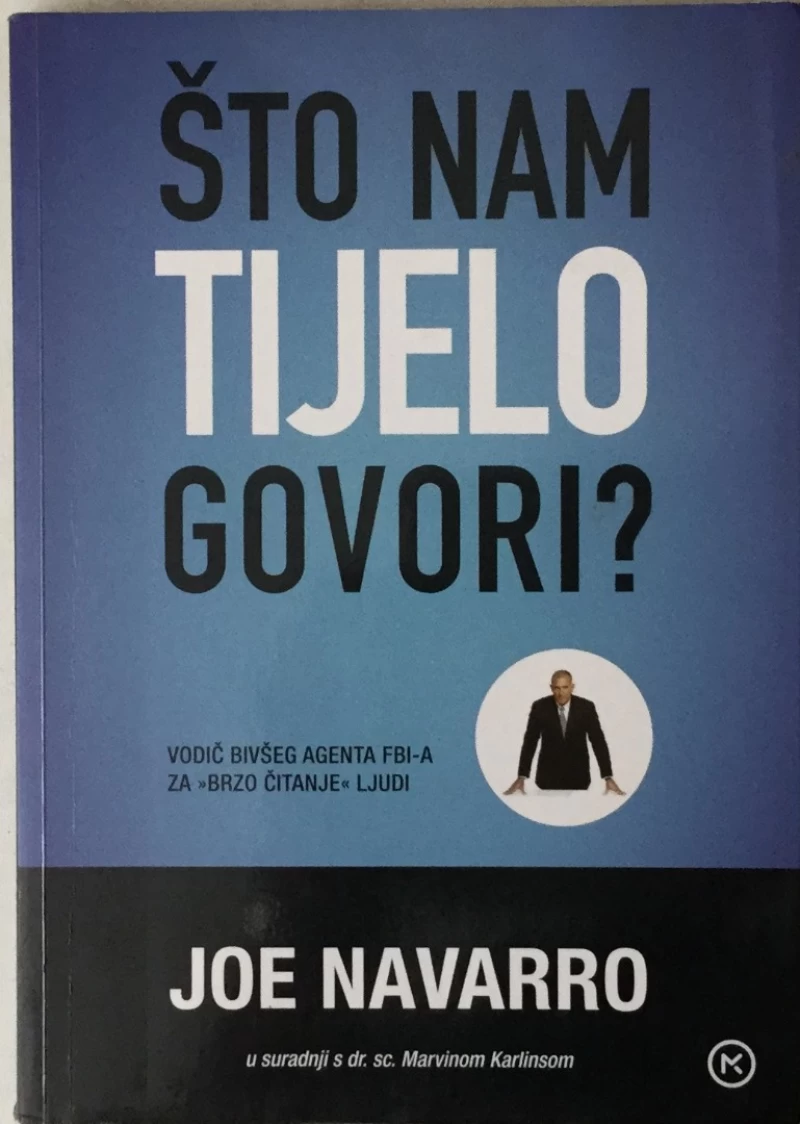 Joe Navarro: Što nam tijelo govori? - Navarro Joe